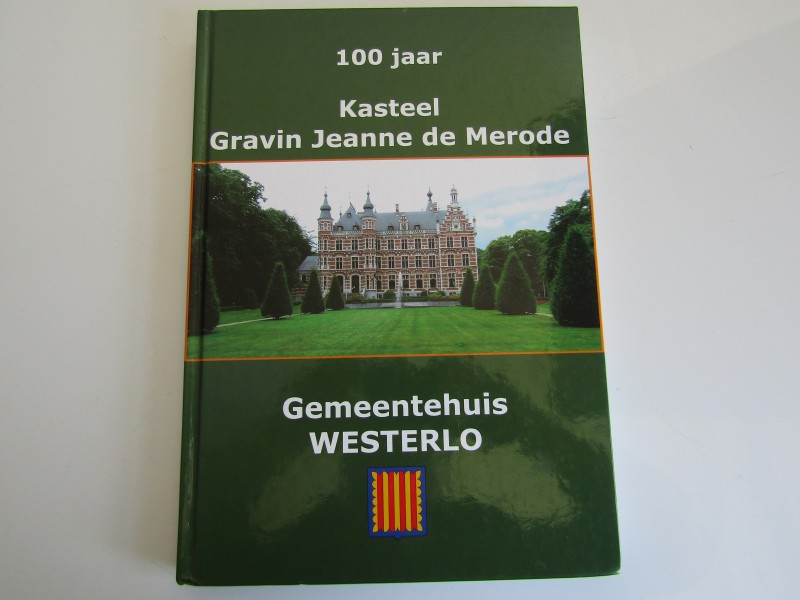 Boek: 100 jaar Kasteel Gravin Jeanne de Merode, 2011 - Kringwinkel